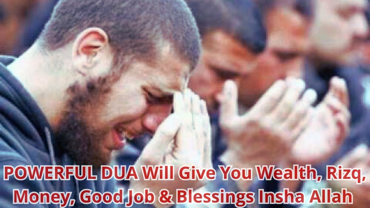 This POWERFUL DUA Will Give You Wealth, Rizq , Money, Good Job ...