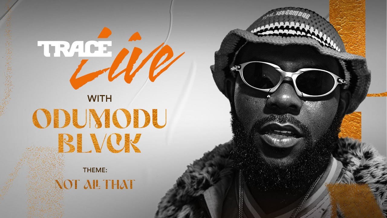 Trace Live with ODUMODUBLVCK - #TraceLiveOdumodublvck - YouTube