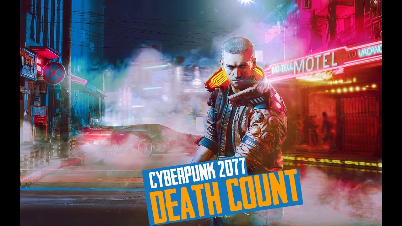 Cyberpunk 2077 Death Count (So Far) - YouTube