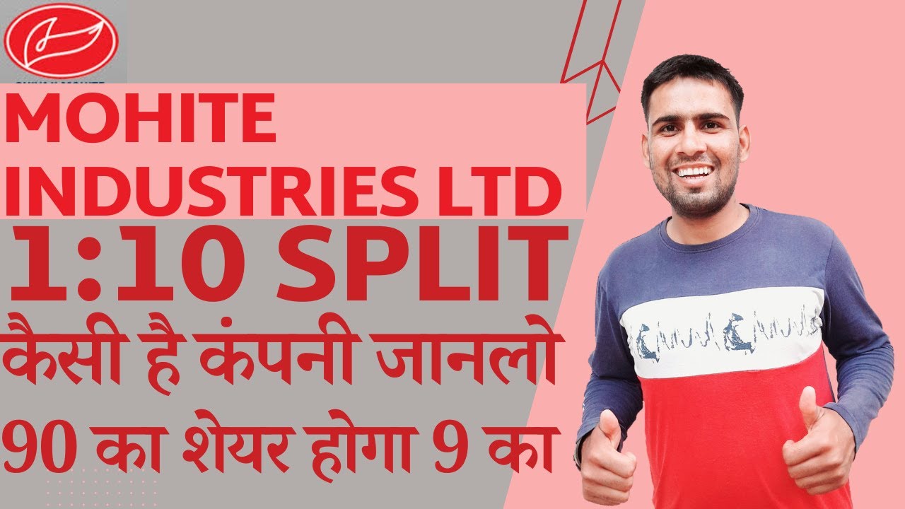 Mohite Industries Share Split | Mohite Industries Share Latest News ...
