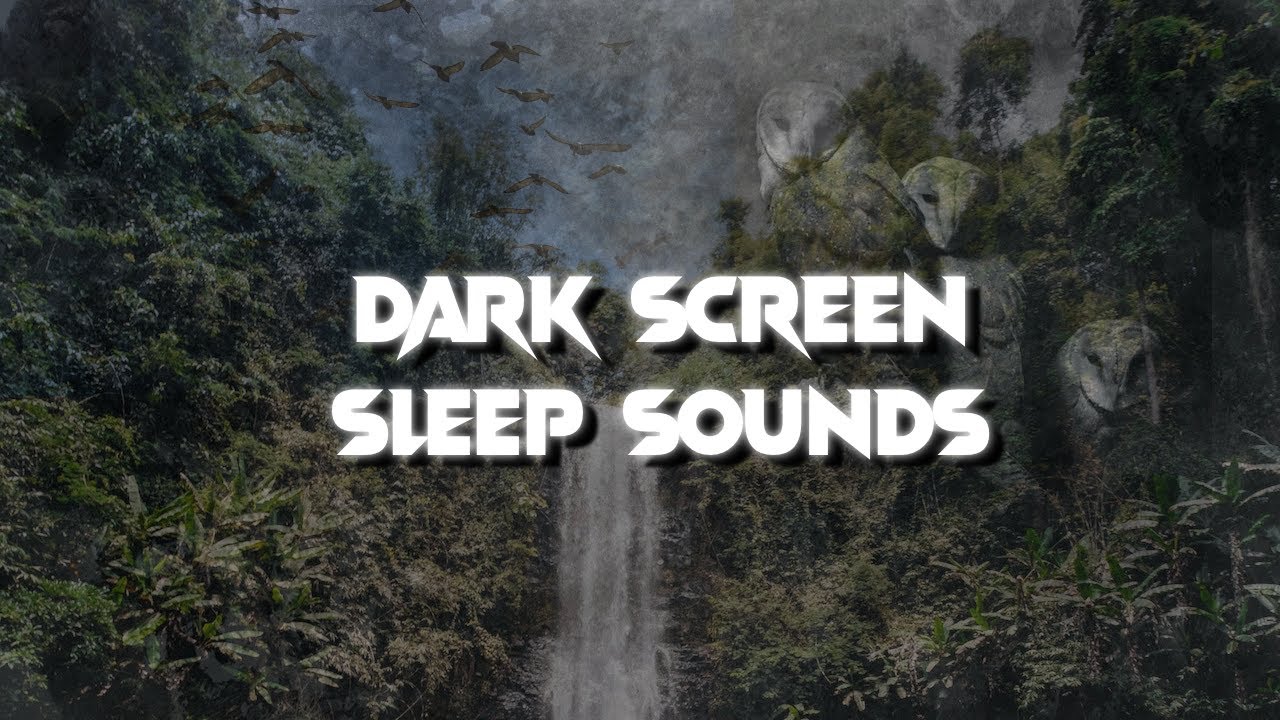 DARK SCREEN SLEEP SOUNDS! HELPS WITH ANXIETY, RESTLESSNESS & USED FOR ...