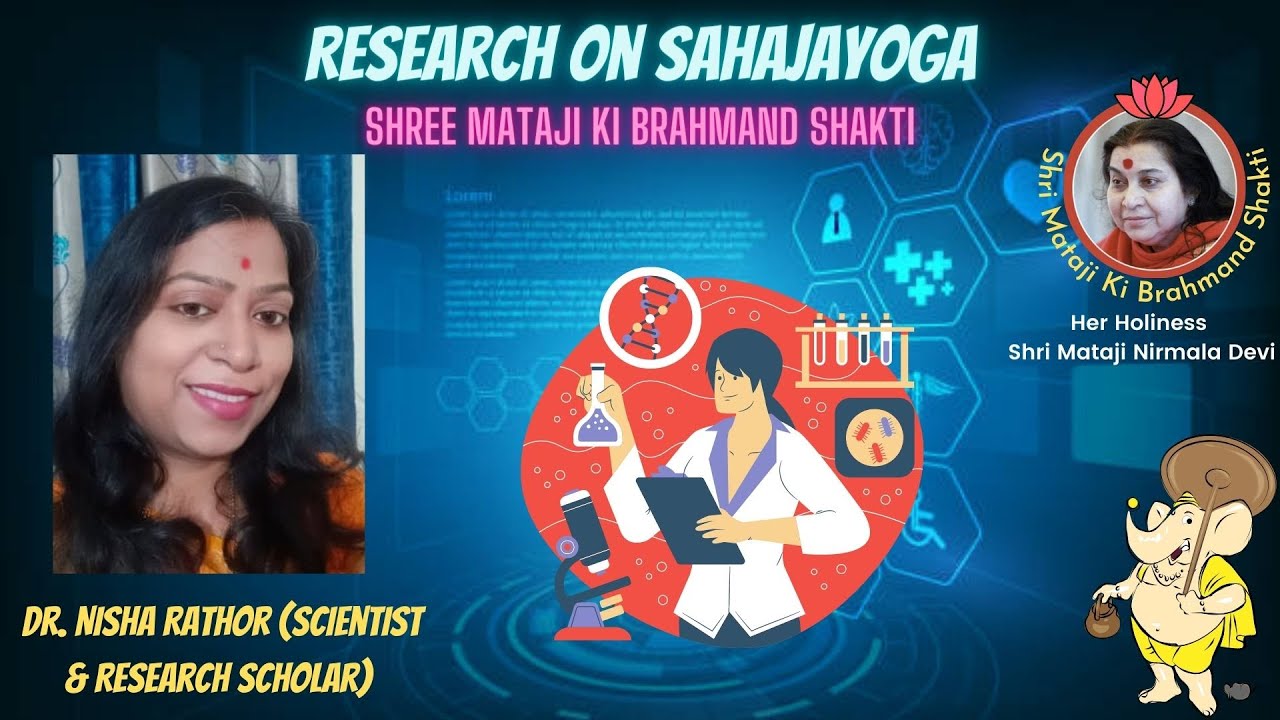 Research On Sahajayoga - Dr. Nisha Rathor (Scientist & Research Scholar ...
