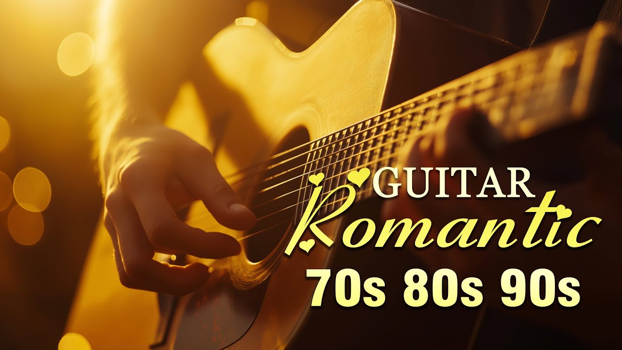 100 Best Melodies in the World, Beautiful Relaxing Guitar Music for ...
