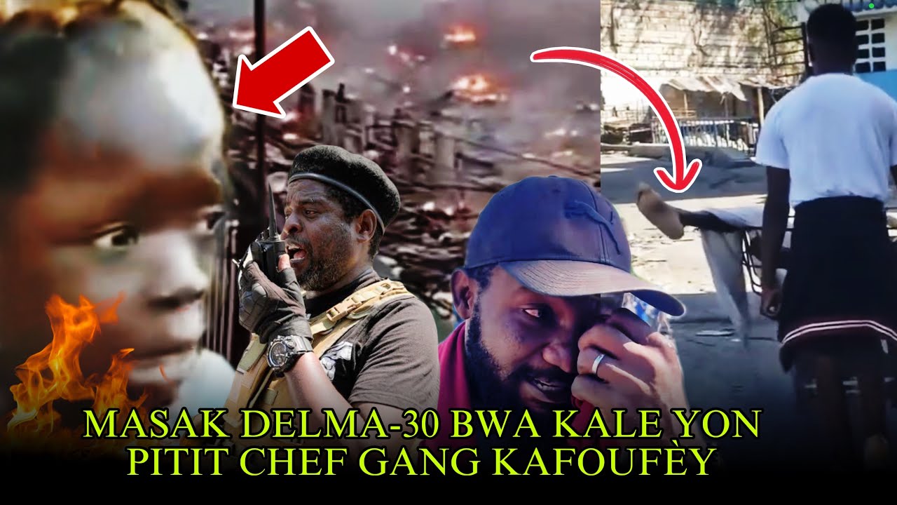 BWA KALE PÈP LA PRAN PITIT YON CHEF GANG MOUN DELMAS 30 AP LEVE MÒ NAN ...