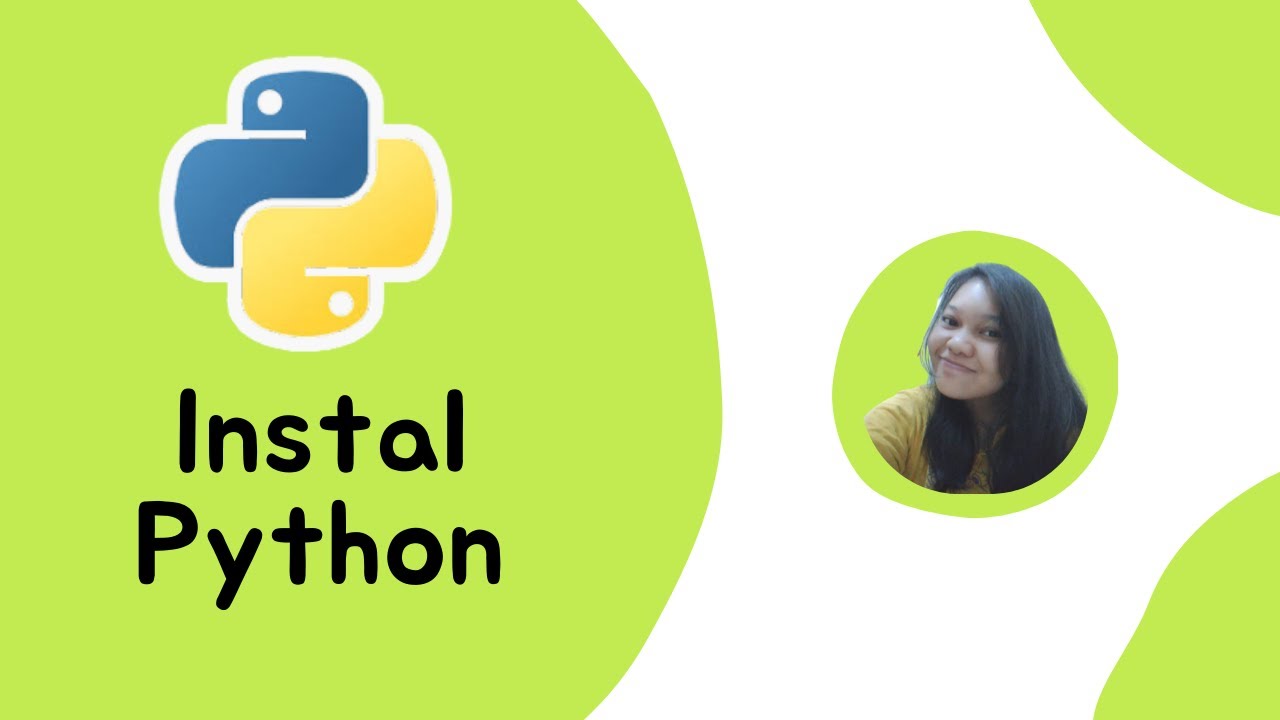 Tutorial Install Python di Laptop & Contoh Penggunaannya! - YouTube