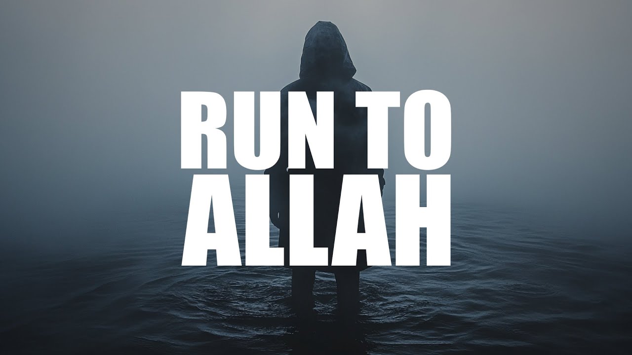 RUN TO ALLAH, HE WILL SOLVE YOUR PROBLEMS - YouTube
