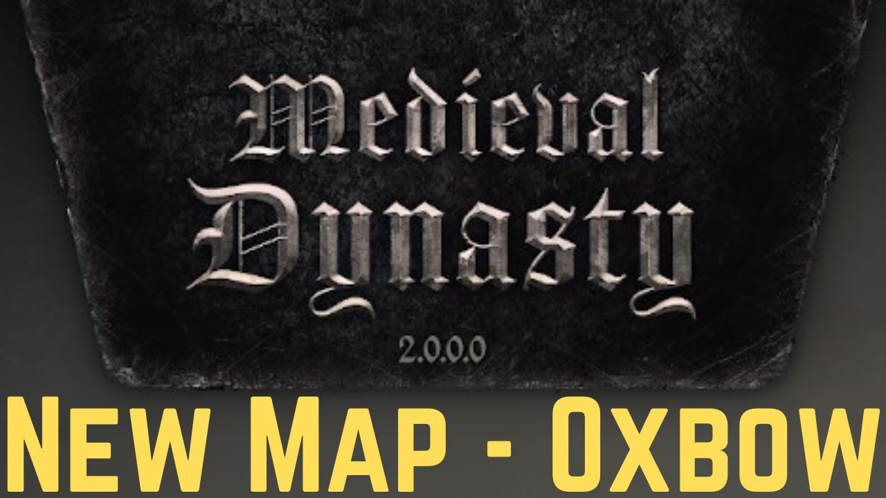 Medieval Dynasty S2 E1 - New Map - Oxbow - YouTube