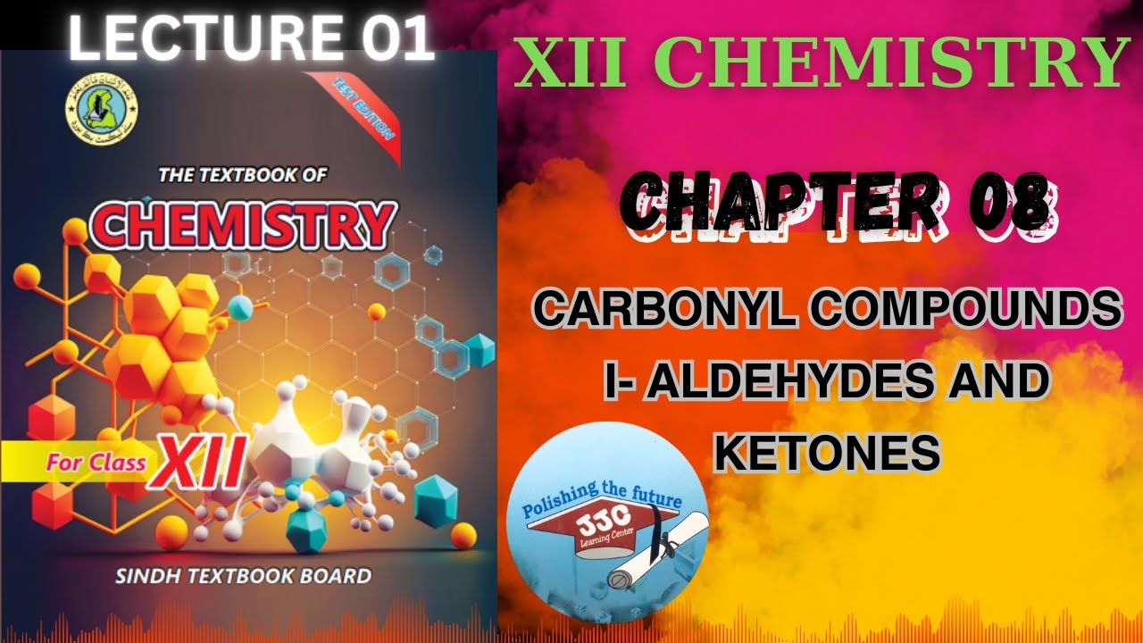 XII - CHEM CH # 08 : CARBONYL COMPOUNDS : I ALDEHYDES AND KETONES ...