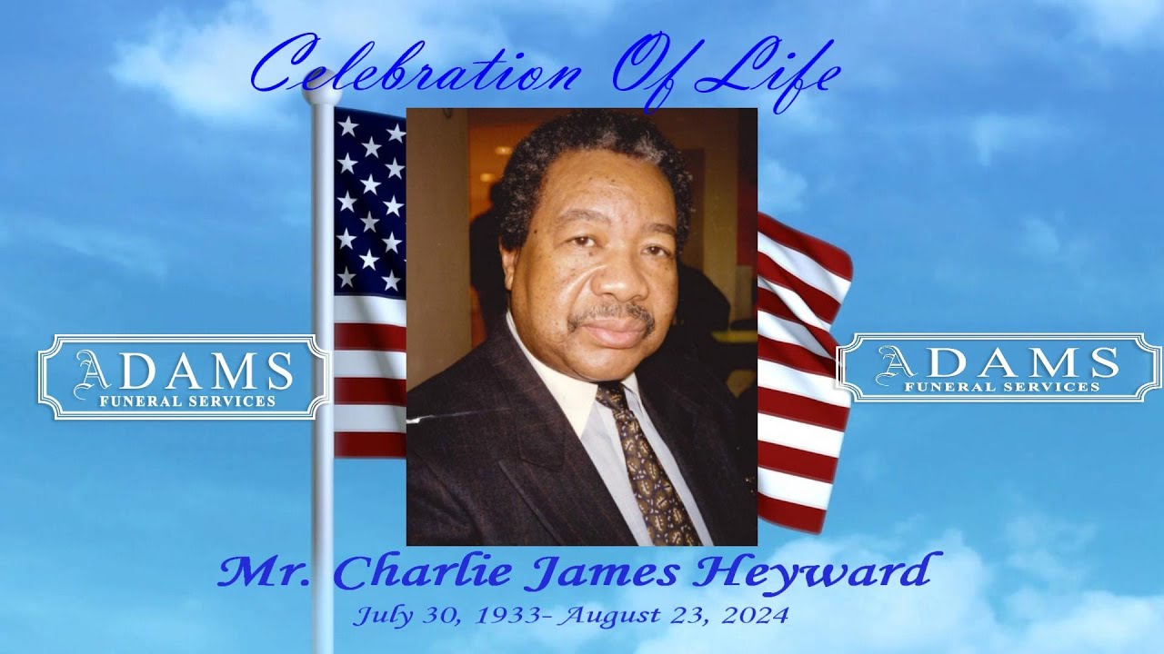 Celebration of Life services for Mr. Charlie James Heyward - YouTube