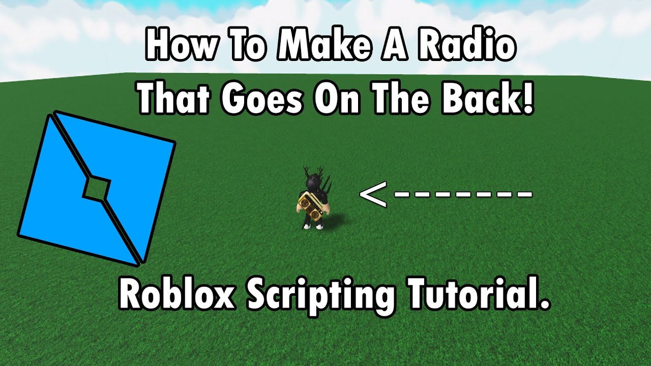 How To Make A Radio That Goes On Your *BACK* | Roblox Studio - YouTube