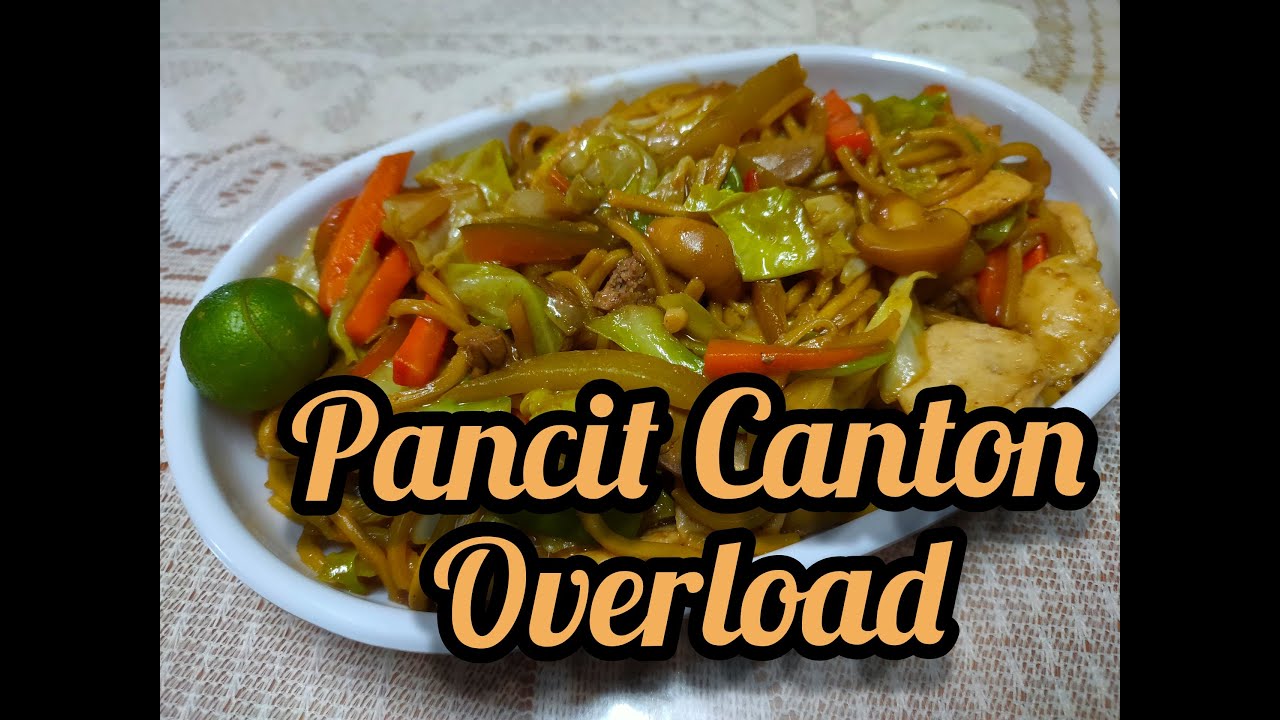 Pancit Canton Overload | Pancit Canton Guisado - YouTube