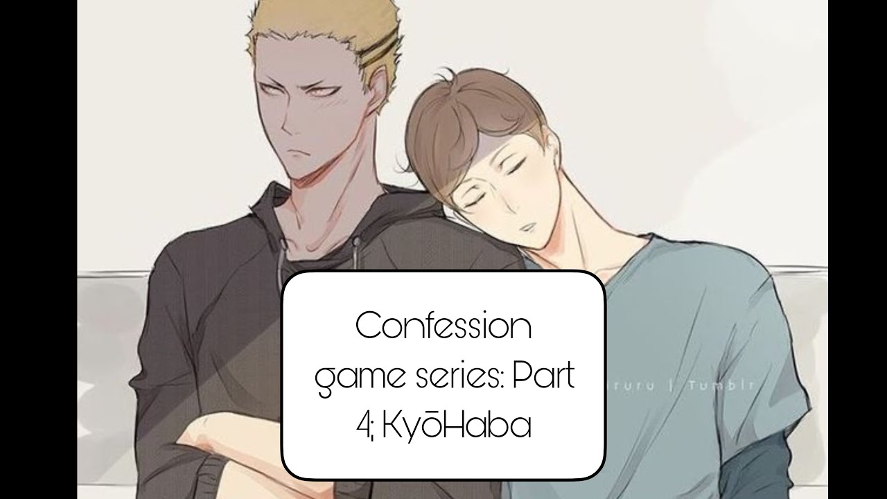Confession game series: Part 3; KyōHaba - YouTube