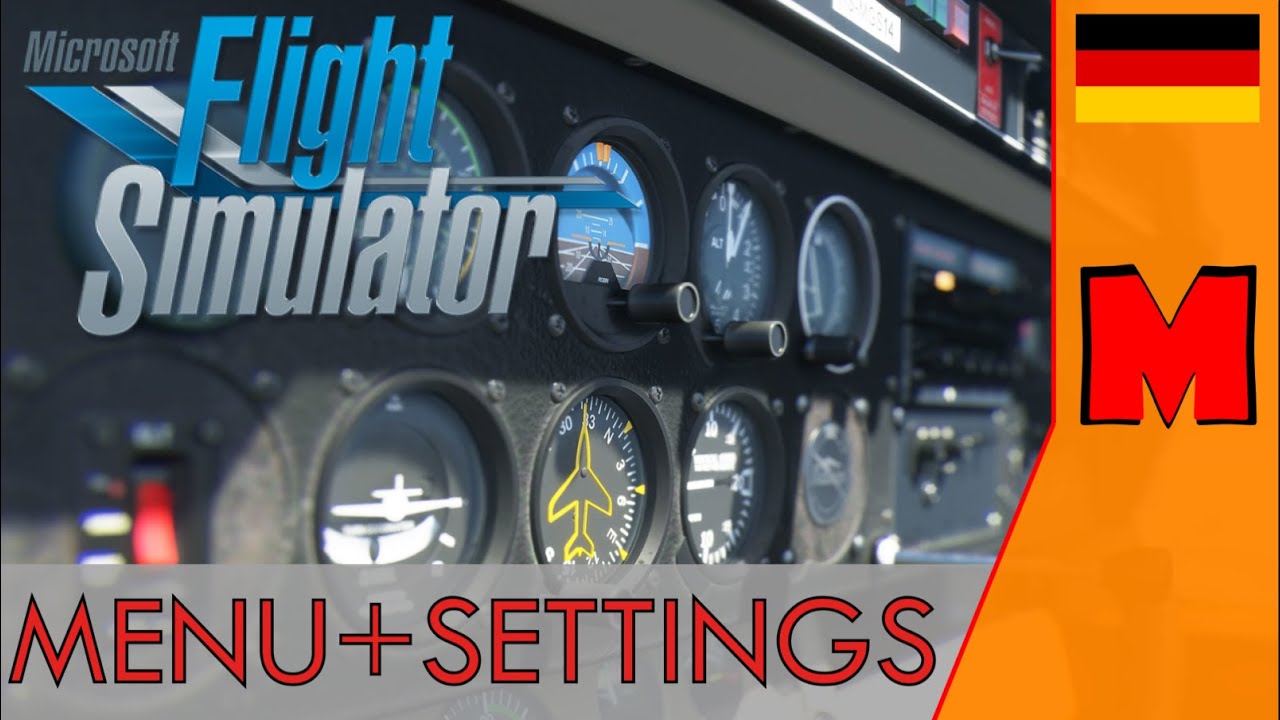 MSFS Tour durch Menü und Settings + Flug starten - YouTube