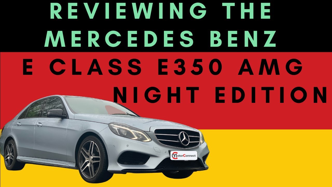 Mercedes Benz 2016 E Class E350 AMG Night Edition Review - Motor ...