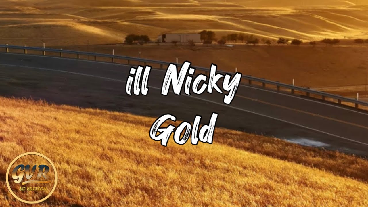 ill Nicky - Gold - YouTube