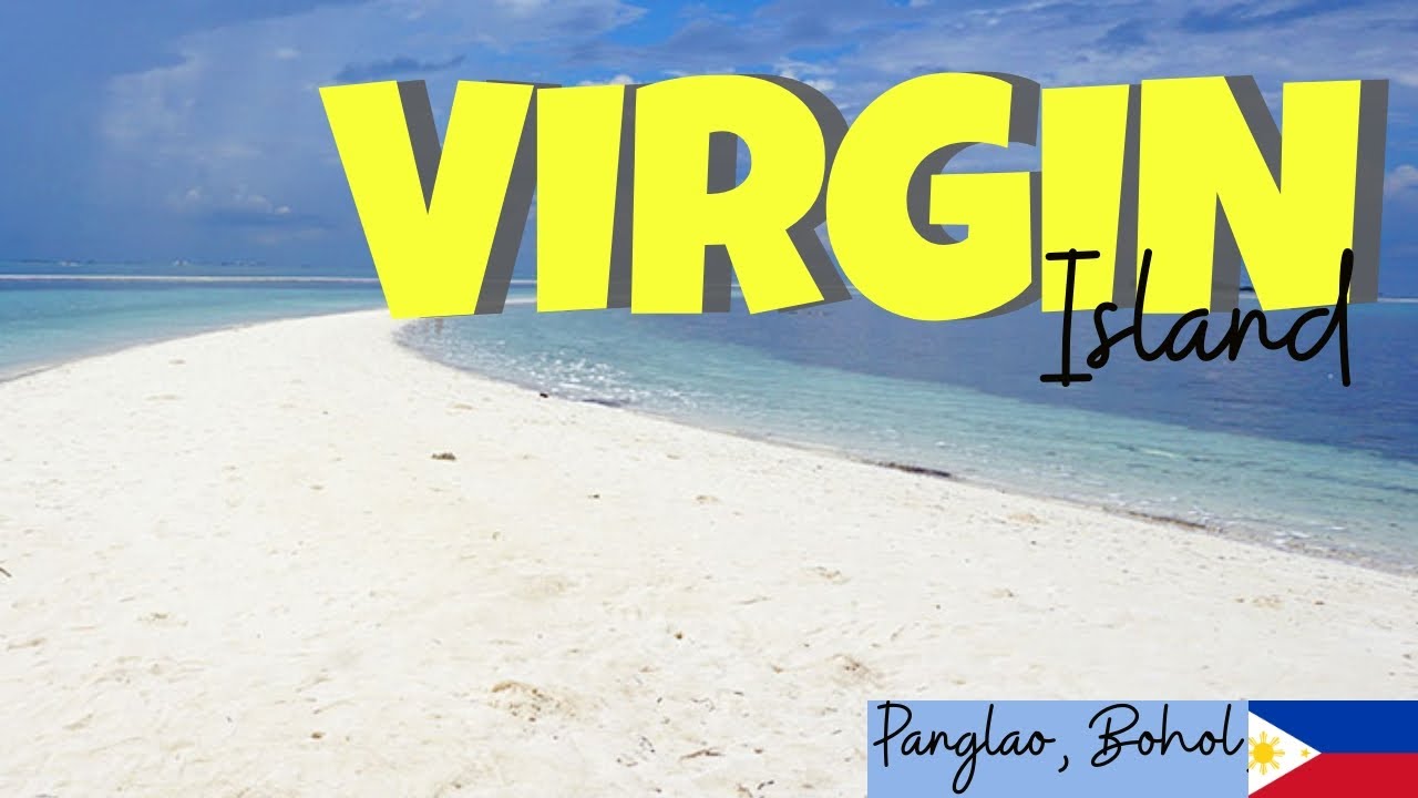 VIRGIN ISLAND, A MUST SEE DESTINATION IN BOHOL PHILIPPINES # ...