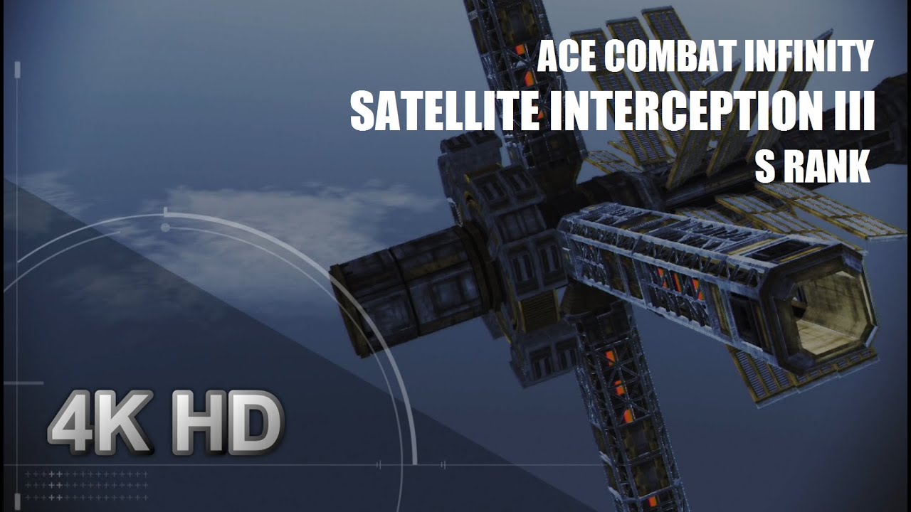 Ace Combat Infinity: Satellite Interception III (S-Rank) 4K HD - YouTube