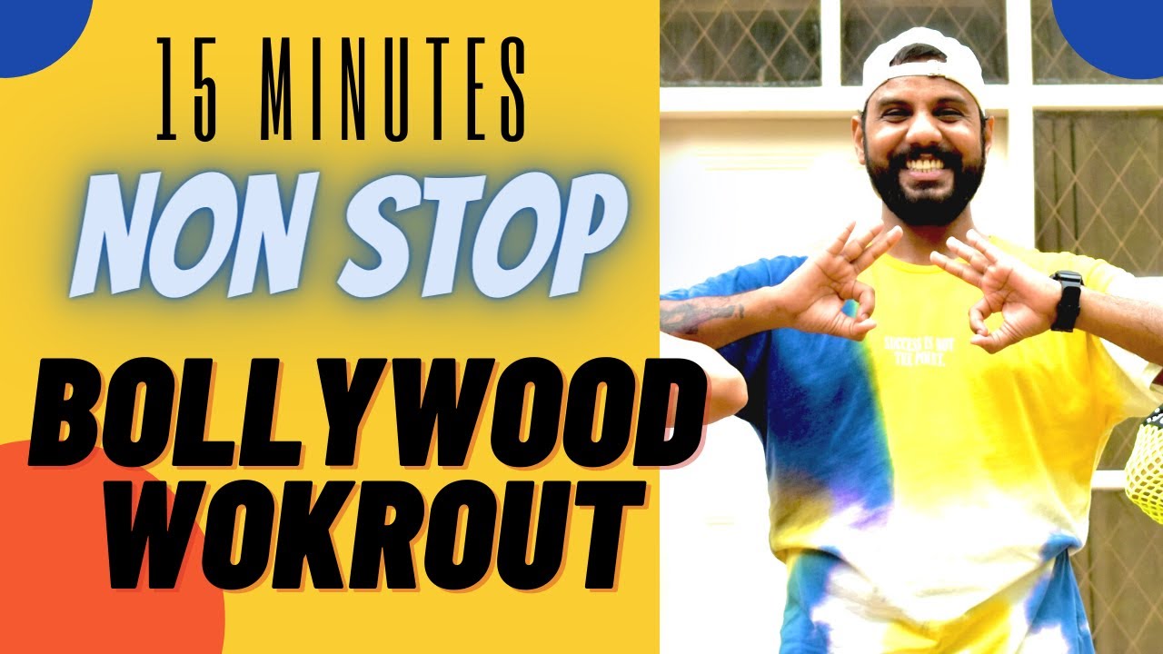 Bollywood Dance Workout At Home | 15 Mins Non Stop Workout | FITNESS ...