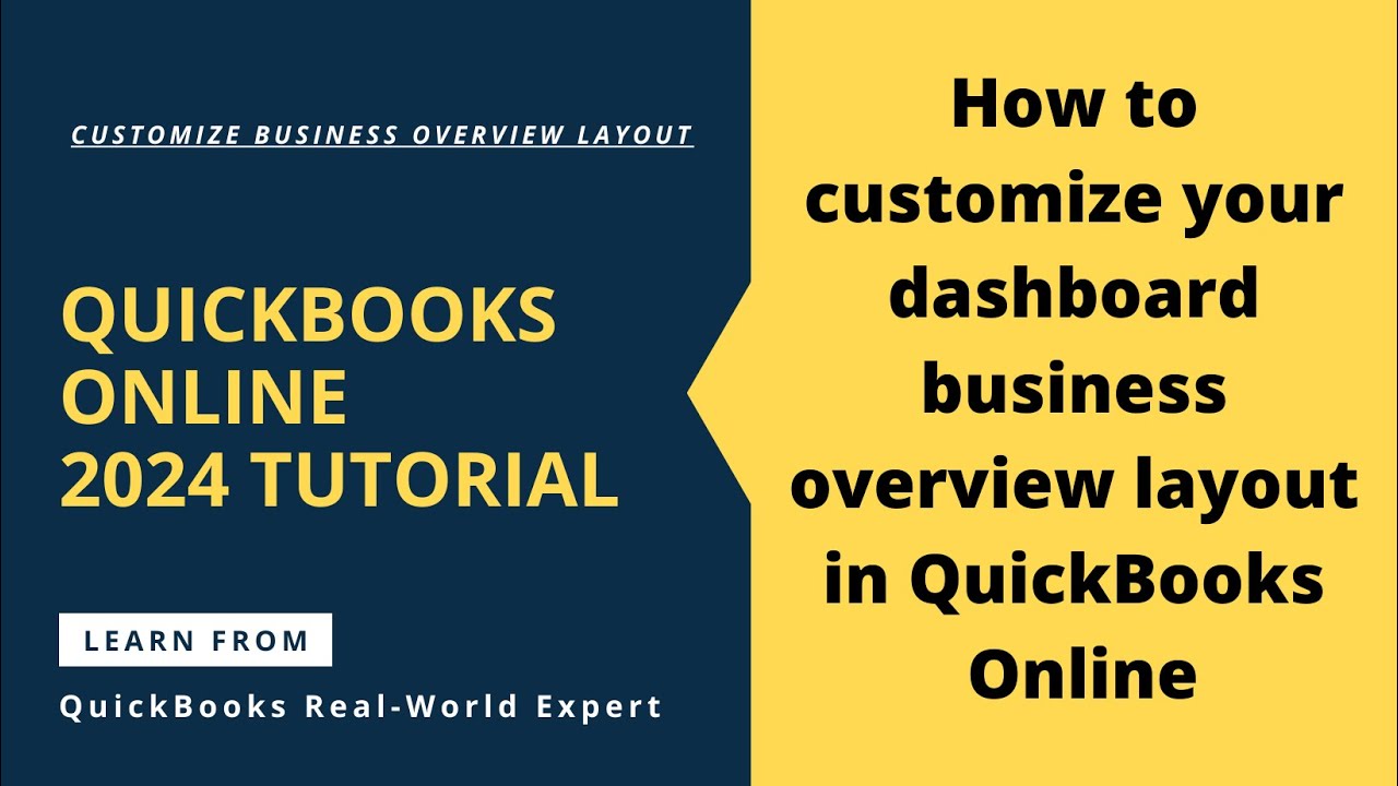 How to customize dashboard business overview layout in QuickBooks ...