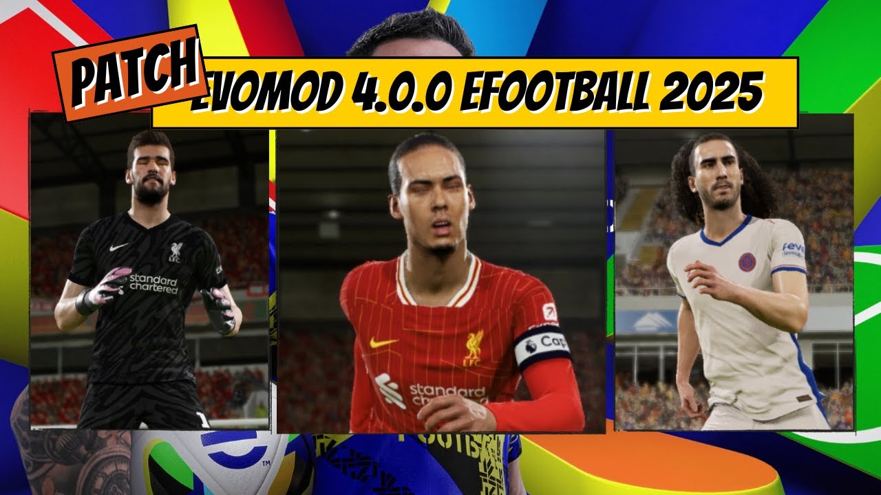 AKHIRNYA PATCH EFOOTBALL 2025 V4.0.0 DIBUKA OLEH EVOMOD! MOD JERSEY ...