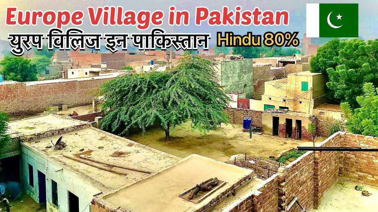 Europe Village in Pakistan 80% Hindu ||Chand Panwar Vlogs - YouTube