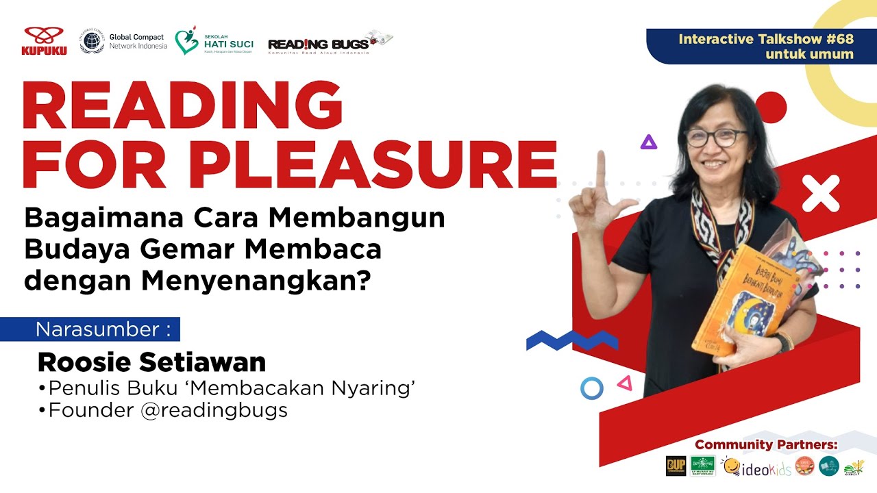 KUPUKUTalkshow#68 Reading for Pleasure:Bagaimana Membangun Budaya Gemar ...