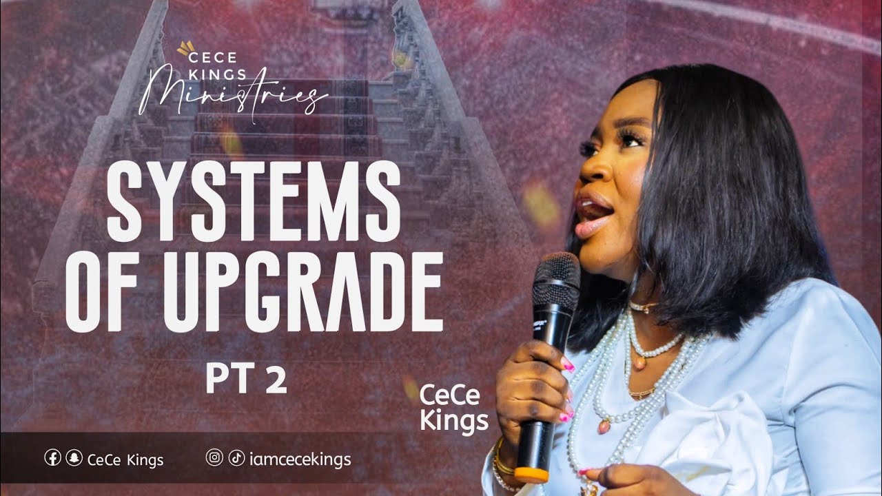 SYSTEMS OF UPGRADE PT 2 - CeCe Kings - YouTube