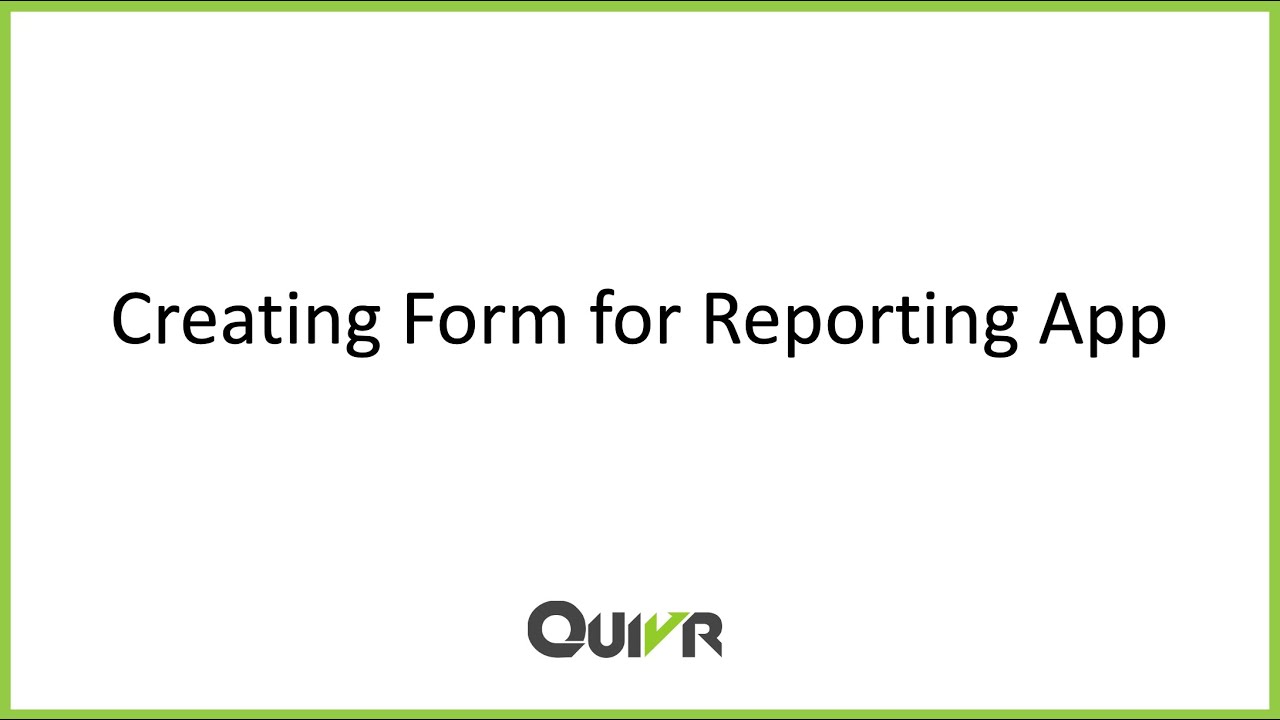 Creating Form For Reporting APP - YouTube