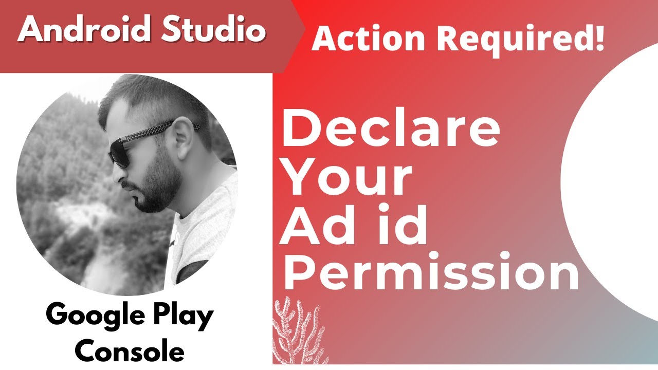 Action requested: Declare your Ad ID permission - YouTube