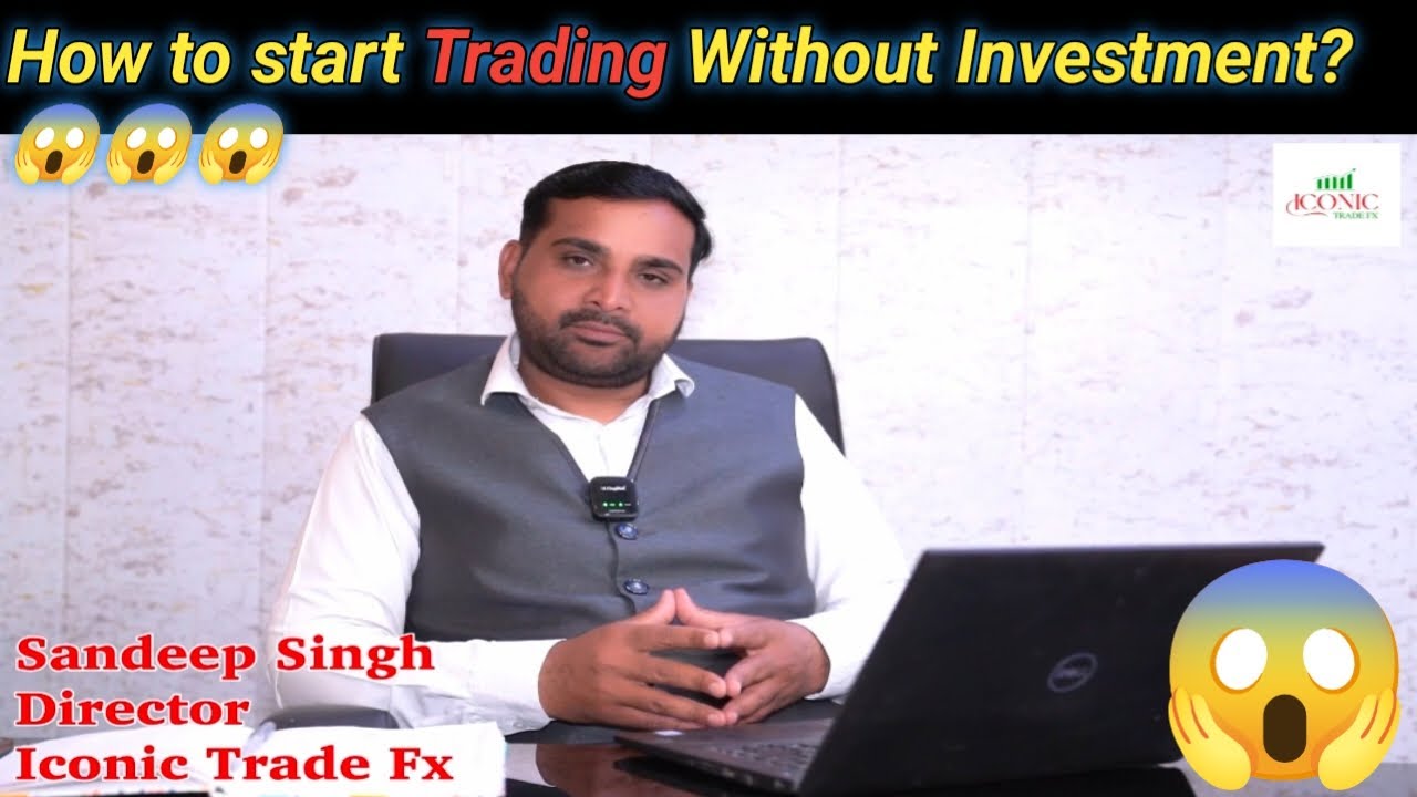 How To Start Trading Without Investment || @IconicTradeFx @AbhishekKar ...