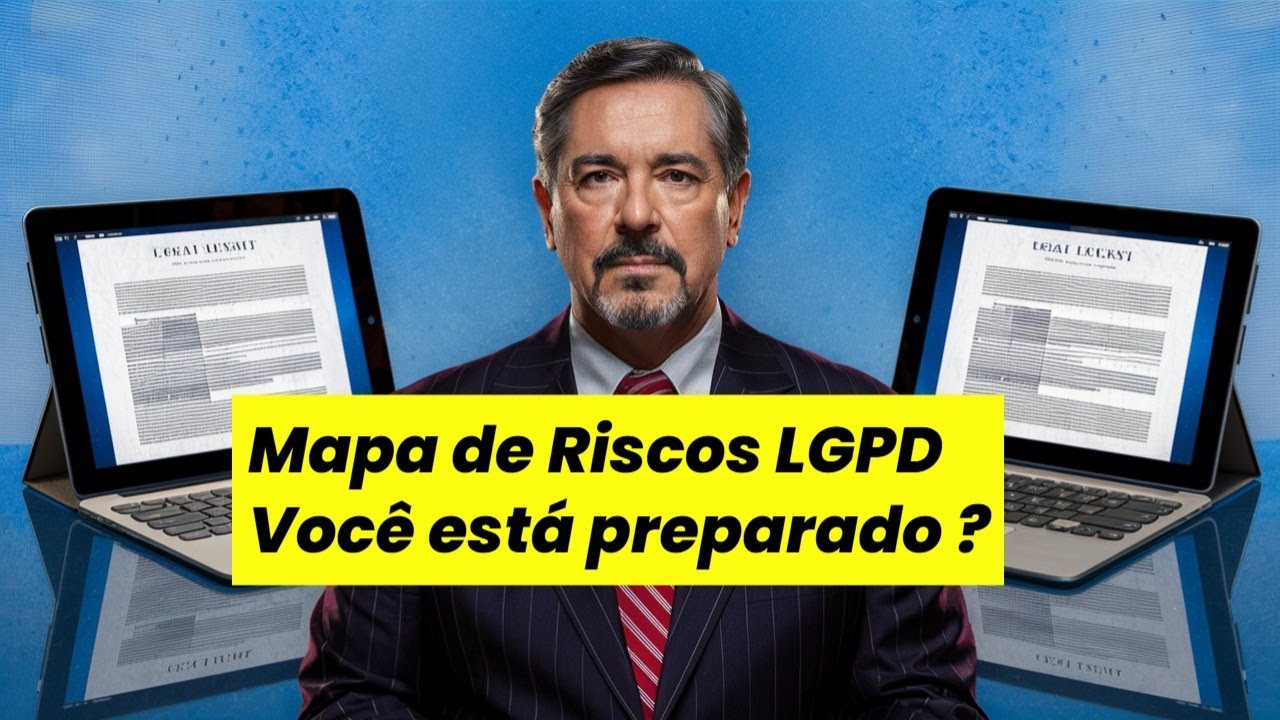 Navegando pelo Mapa de riscos da LGPD. Você está preparado? - YouTube