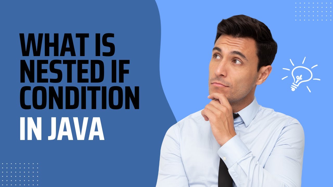 What is Nested if IN Java ? Decision Making Statement In Java - YouTube