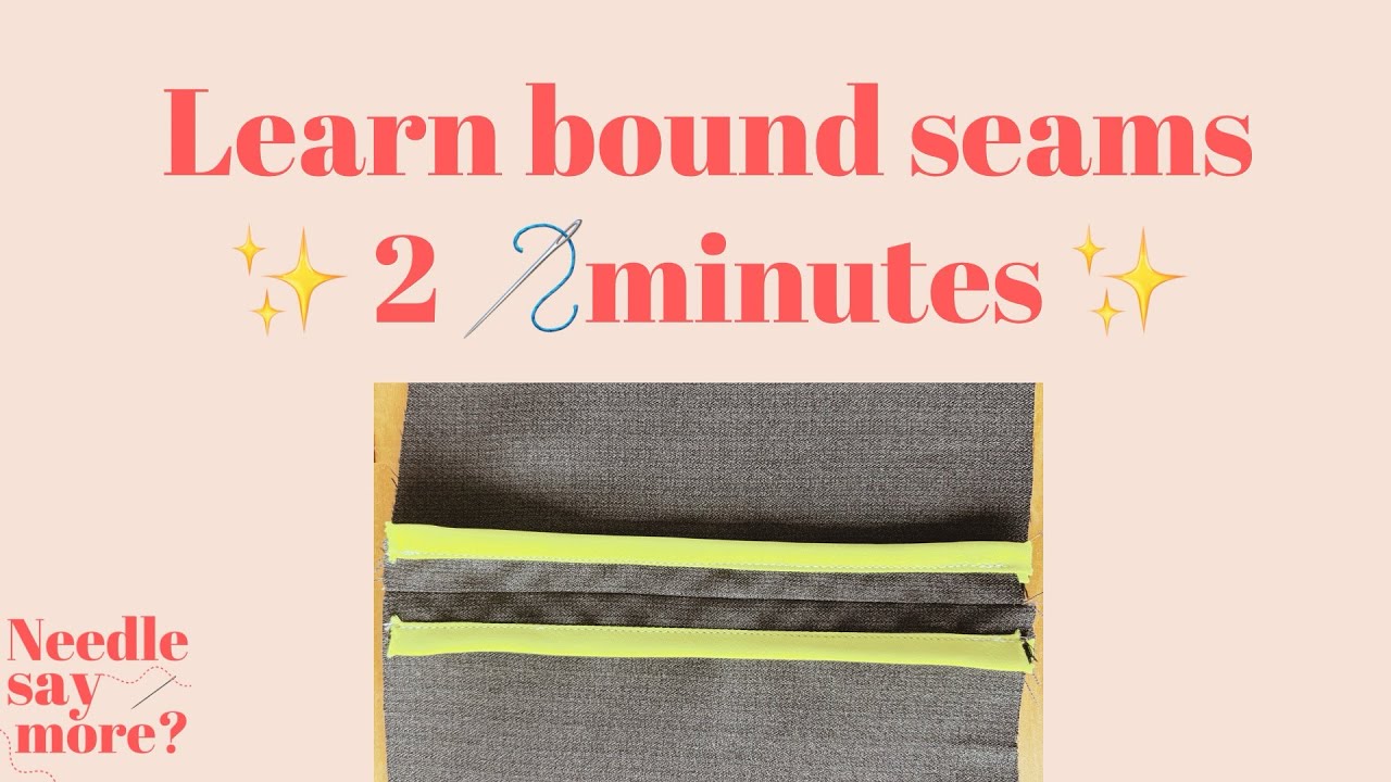 Learn bound seams in 2 minutes - YouTube
