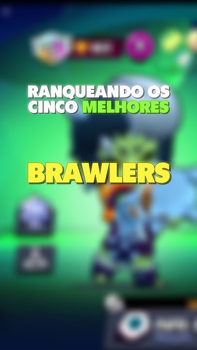 Ranqueando os CINCO MELHORES Brawlers do Meta no Brawl Stars #brawlstars #brawlstarsgame # ...