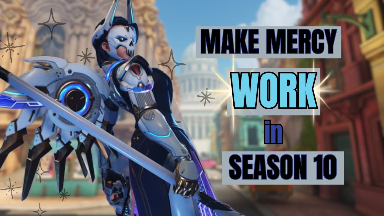 Make Mercy WORK in Season 10! -Overwatch 2 - YouTube