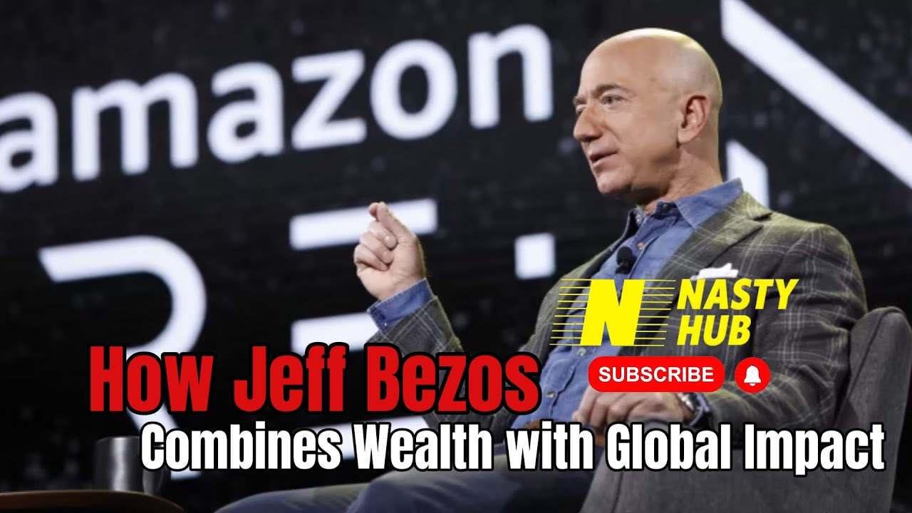 How Jeff Bezos Combines Wealth with Global Impact - YouTube