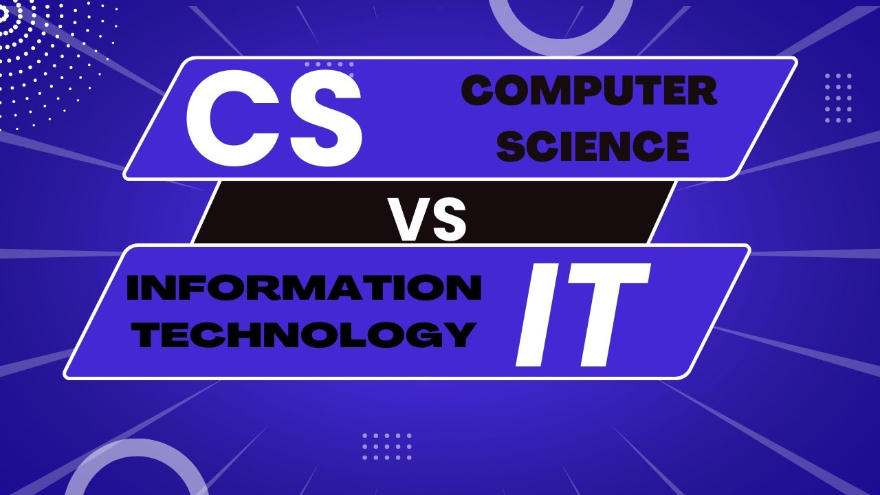CS vs IT | COMPUTER SCIENCE | INFORMATION TECHNOLOGY | GB PANT ...