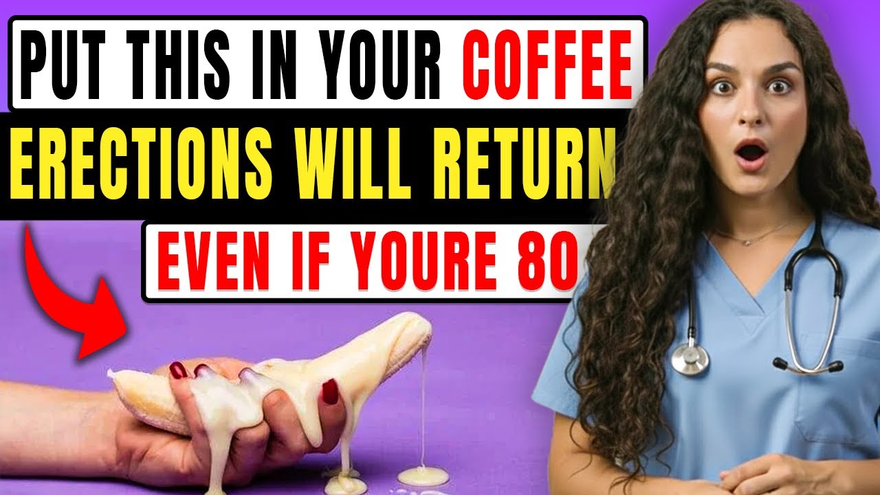Urologist: Put THESE 5 Ingredients in Coffee and Erections Come Back ...