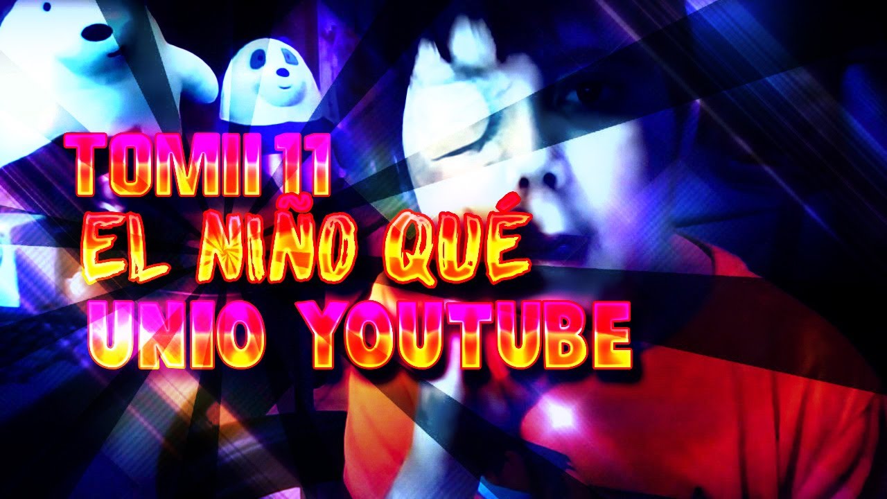 Tomii 11 | El niño que unió a YouTube - YouTube
