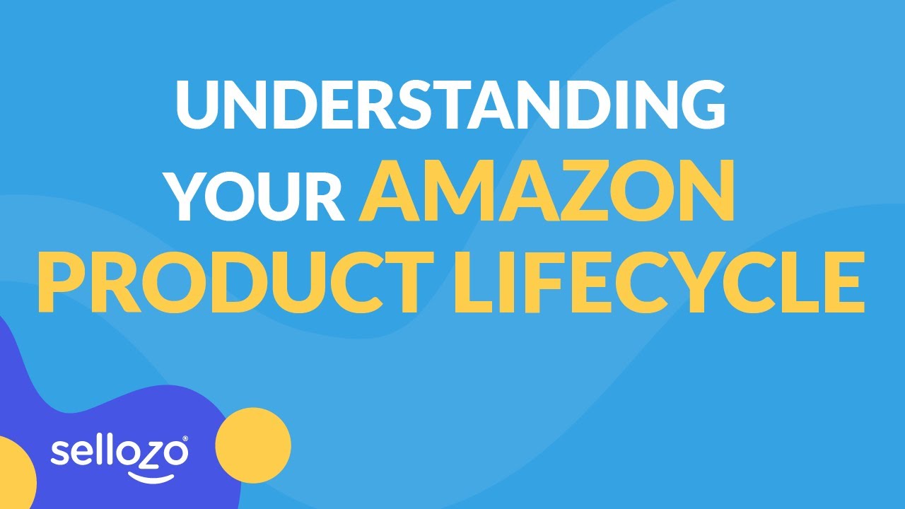Understanding Your Amazon Product Lifecycle - YouTube