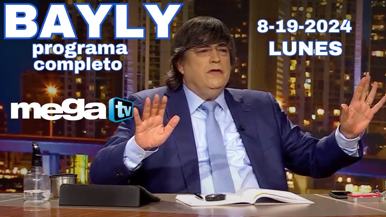 BAYLY LIVE LUNES 8-19-24 SHOW COMPLETO - YouTube