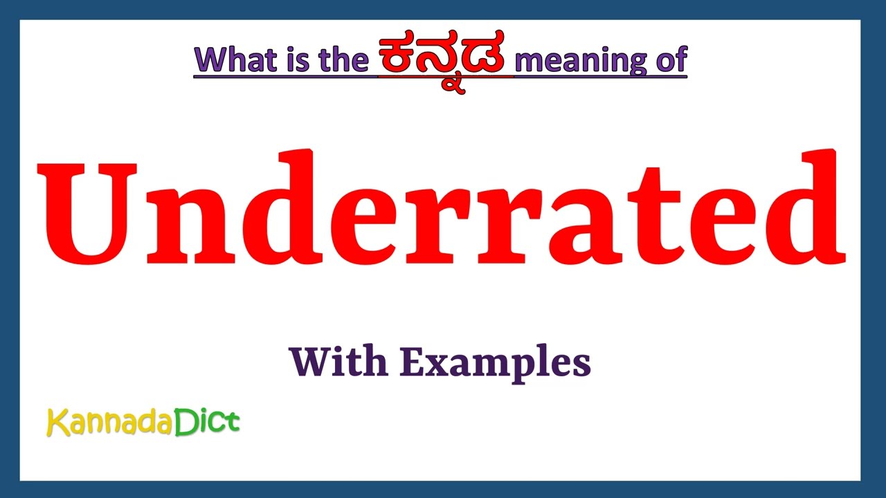 Underrated Meaning In Kannada Underrated In Kannada Underrated In Underrated Meaning In Kannada Underrated In Kannada Underrated In
