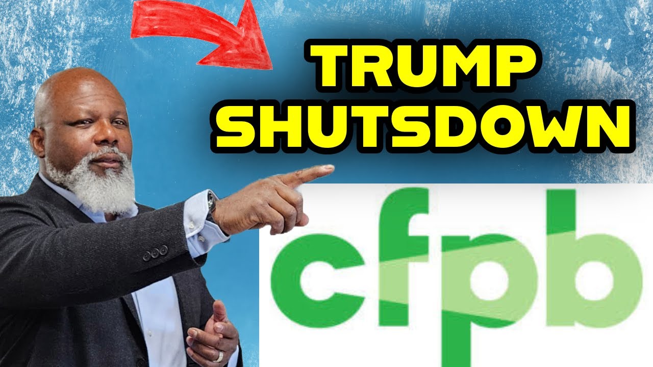 CFPB is DONE [TRUMP POISED TO SHUT DOWN THE CFPB] - YouTube