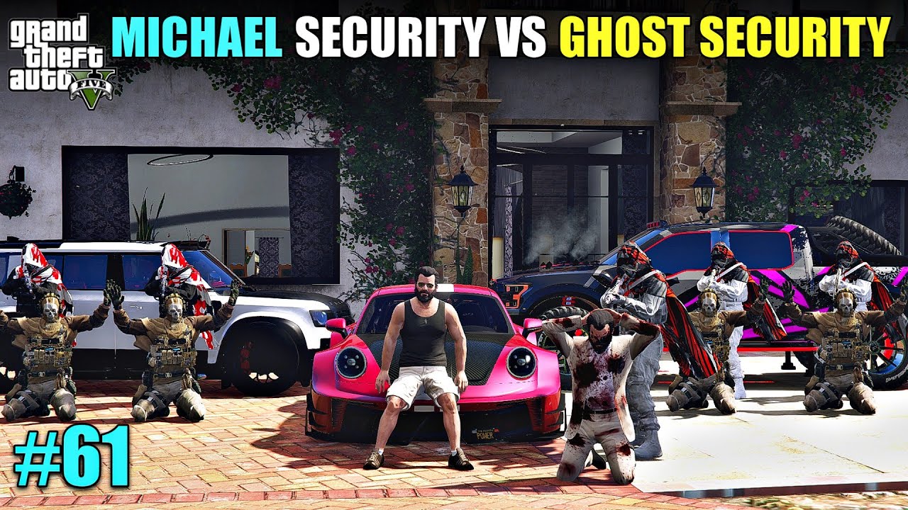 MICHAEL MOST POWERFUL UPGRADED SECURITY VS GHOST SECURITY | GTA V GAMEPLAY #61 - YouTube