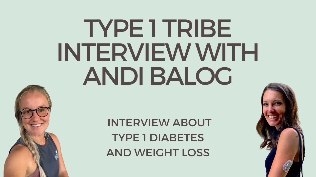 Weight Loss & Type 1 Diabetes with Andi Balog - YouTube