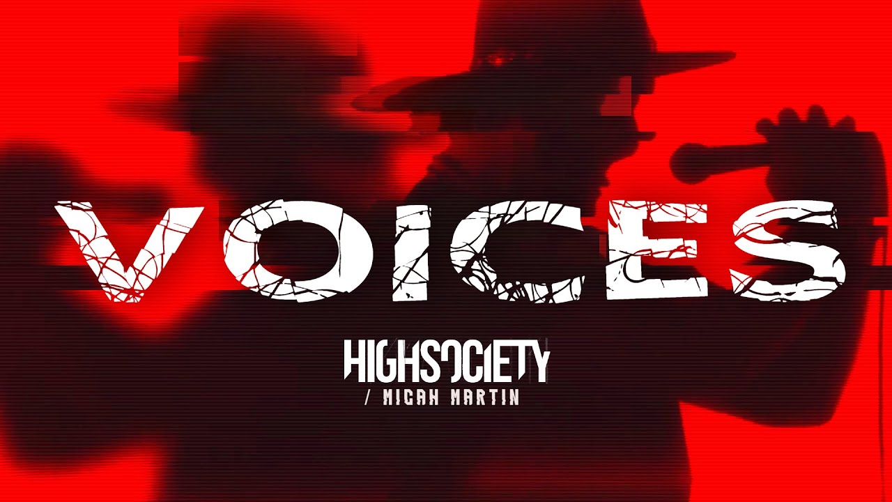 HIGHSOCIETY & Micah Martin - Voices (Official Lyric Video) - YouTube