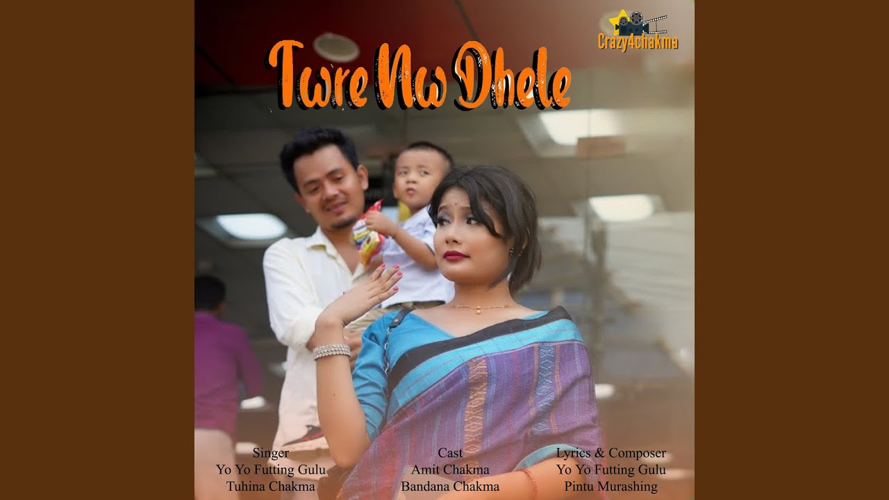 Twre Nw Dhele - YouTube