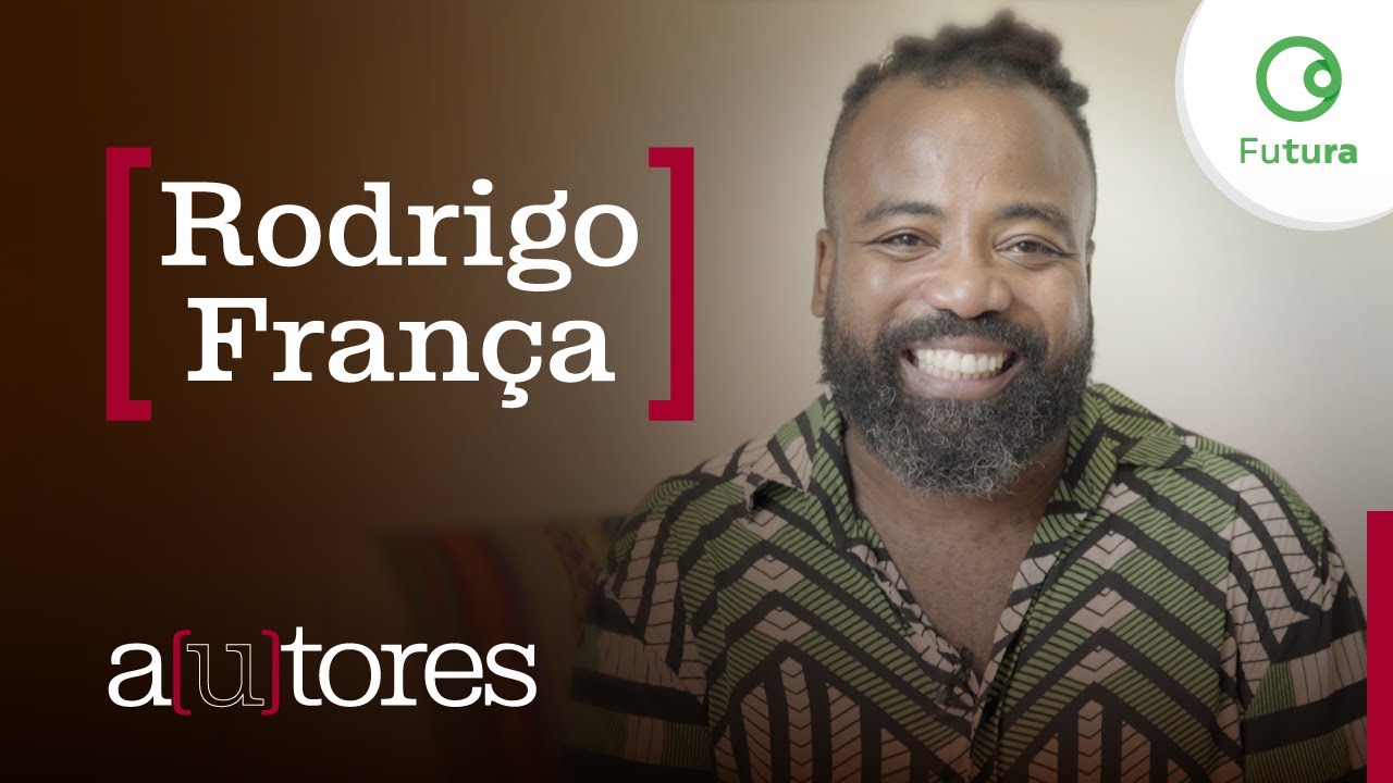 Rodrigo França | Autores - 1ª Temporada - YouTube