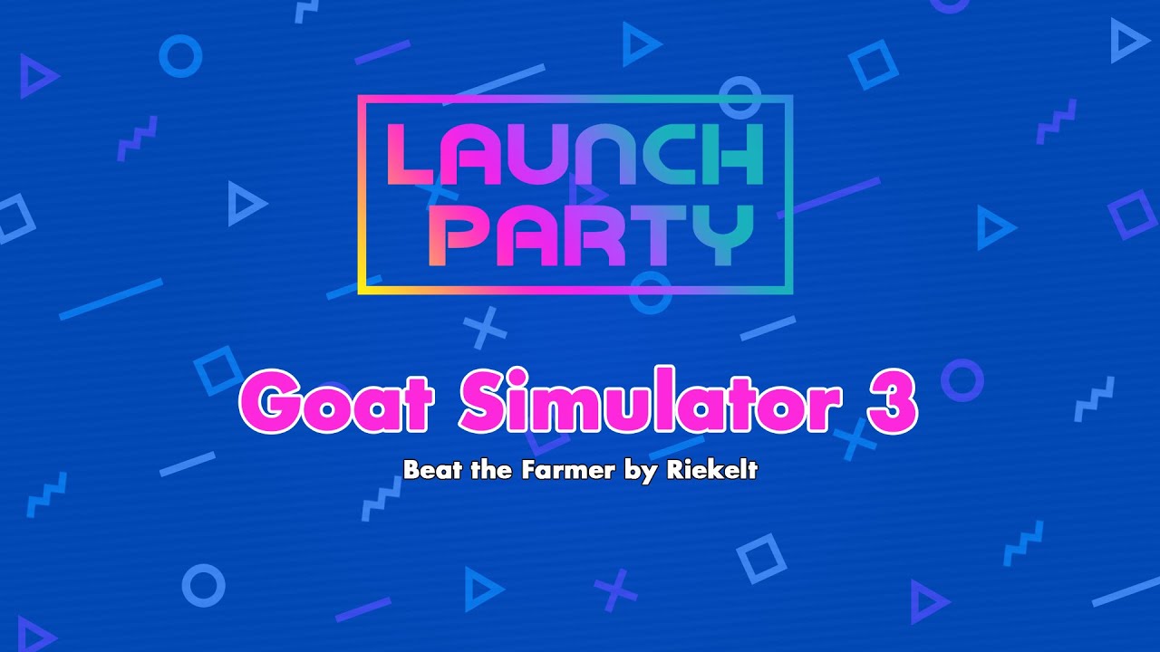 Launch Party 2023: Goat Simular 3 by Riekelt - YouTube