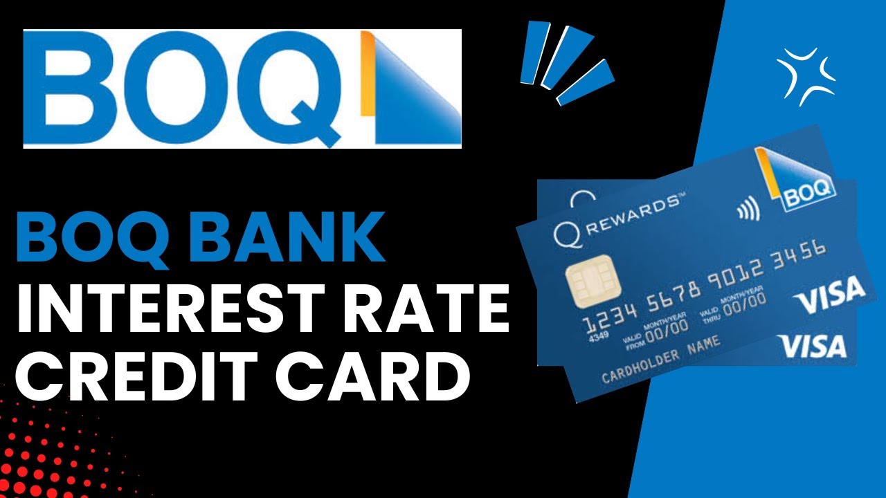 Understanding The Interest Rate On BOQ Credit Cards - Quick & Easy ...